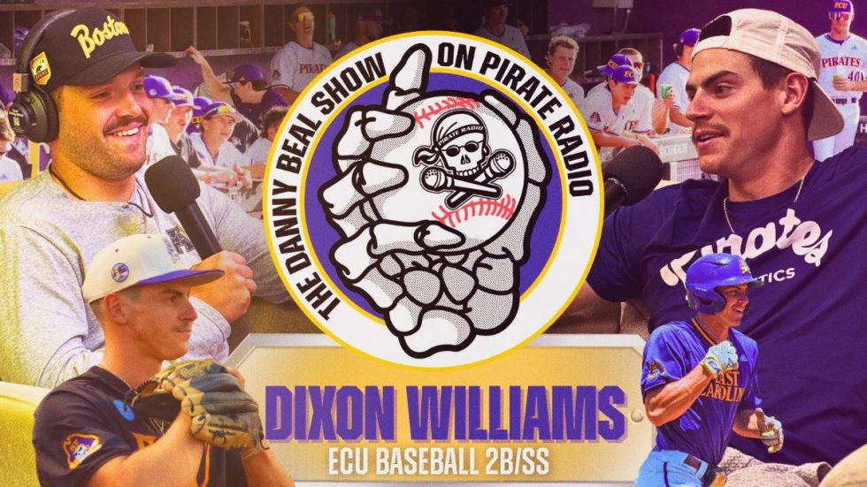 The Danny Beal Show: ECU baseball star Dixon Williams | Pirate Radio 92.7 FM and 104.1 FM